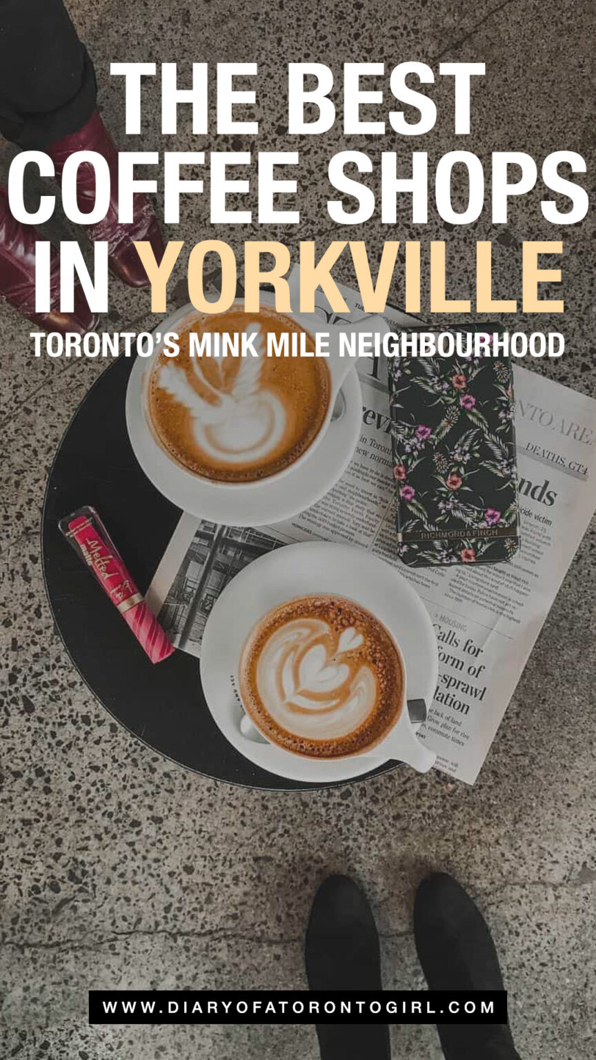 10 Best Coffee Shops in Yorkville, Toronto